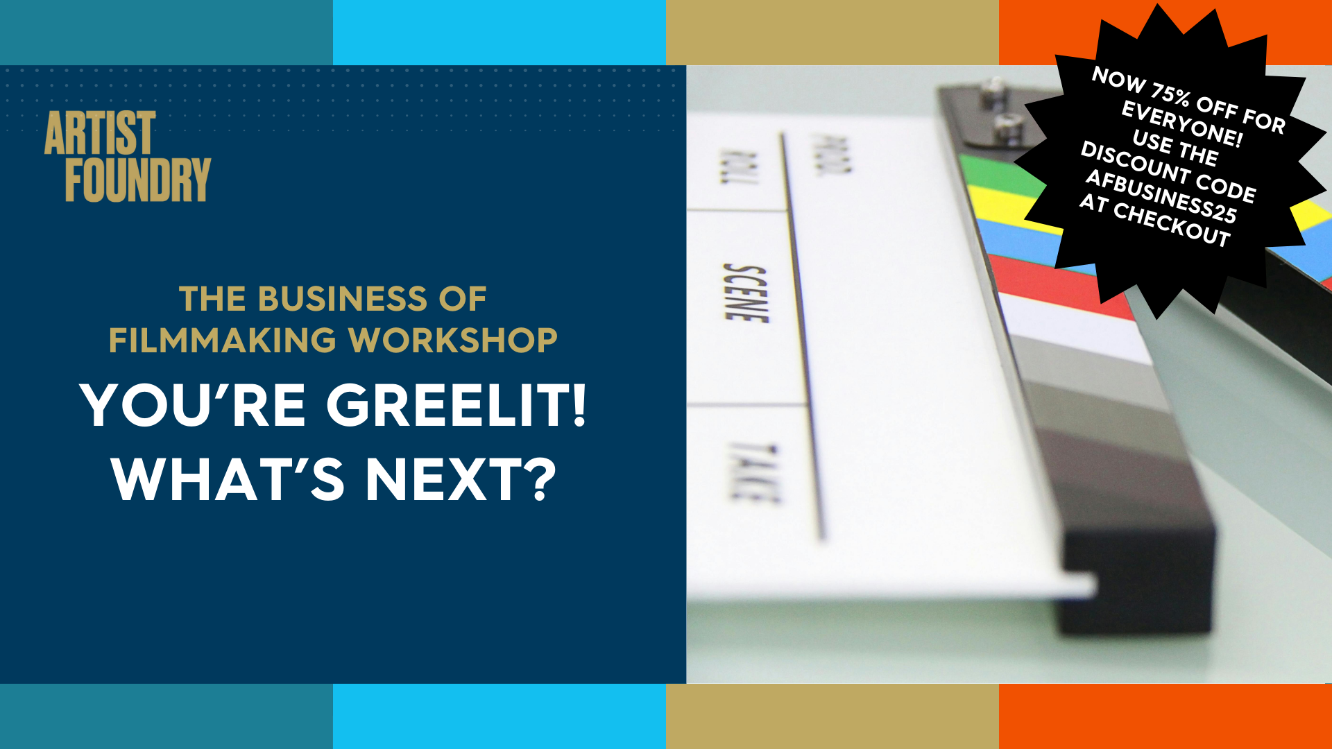 The Business of Filmmaking: You're Greenlit! What's Next? - Artist Foundry