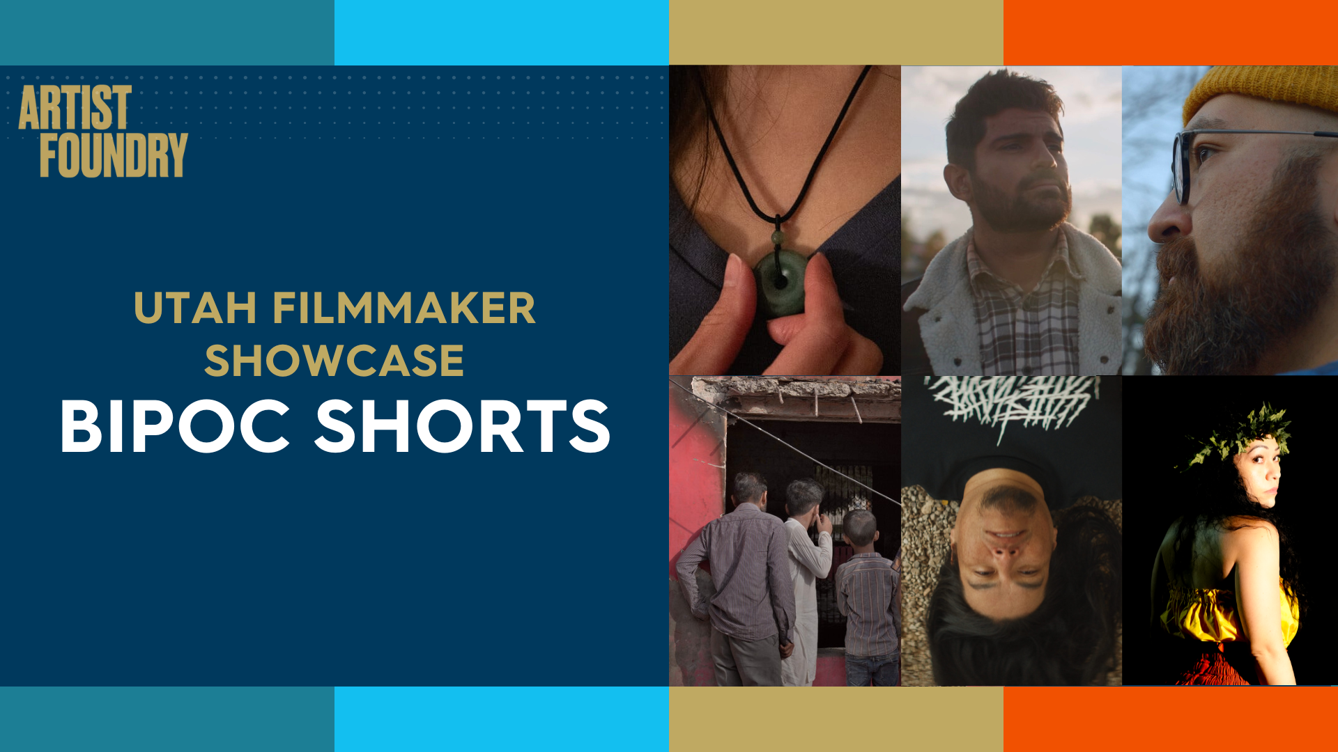 Utah Filmmaker Showcase: BIPOC Shorts - Artist Foundry